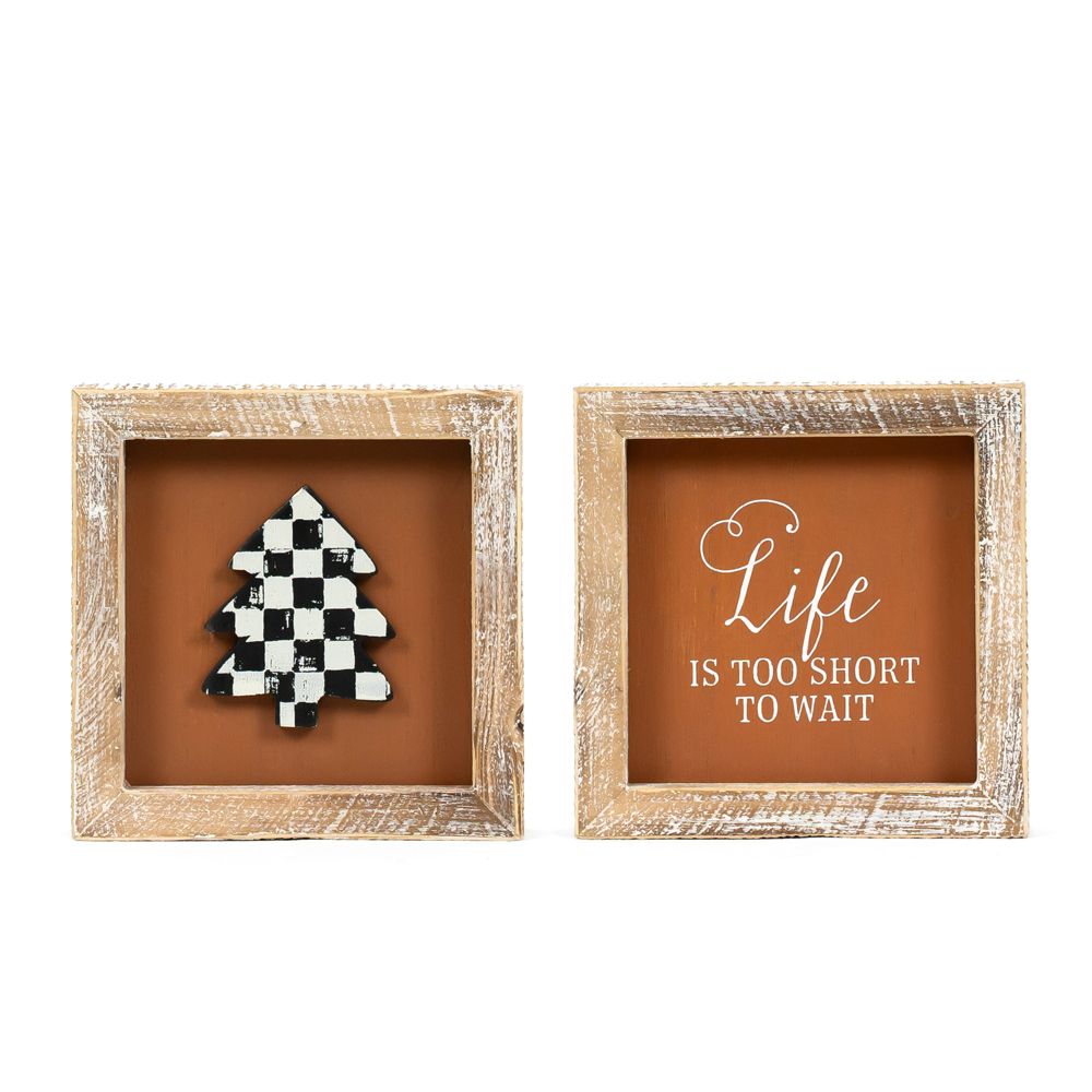 Reversible Checkered Tree/Life is Short Sign – 785 DECOR