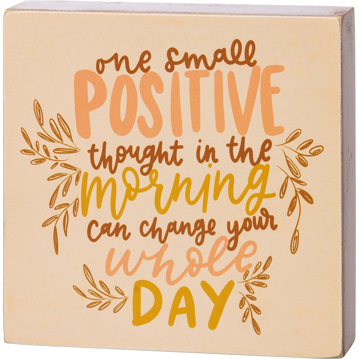 Positive Thought - Block Sign – 785 DECOR